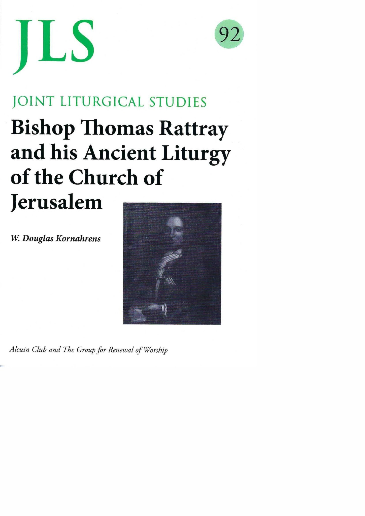 Bishop Thomas Rattray and his Ancient Liturgy of the Church of ...