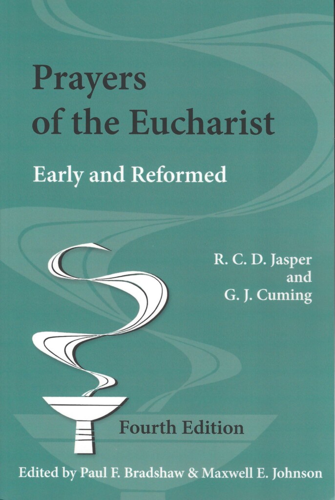Prayers of the Eucharist Early and Reformed - Alcuin Club